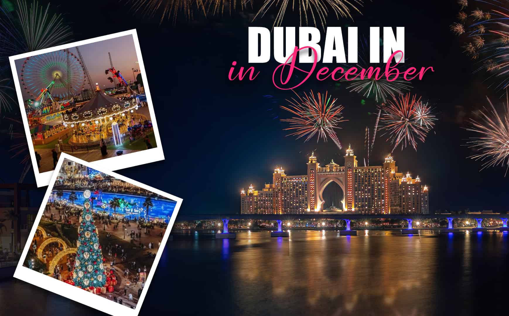 Dubai in December - Best Things To Do, Festivals, Events and Shows