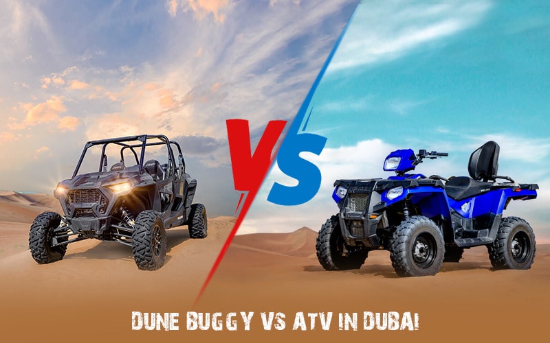 Dune Buggy vs ATV in Dubai - A Detailed Comparison Guide